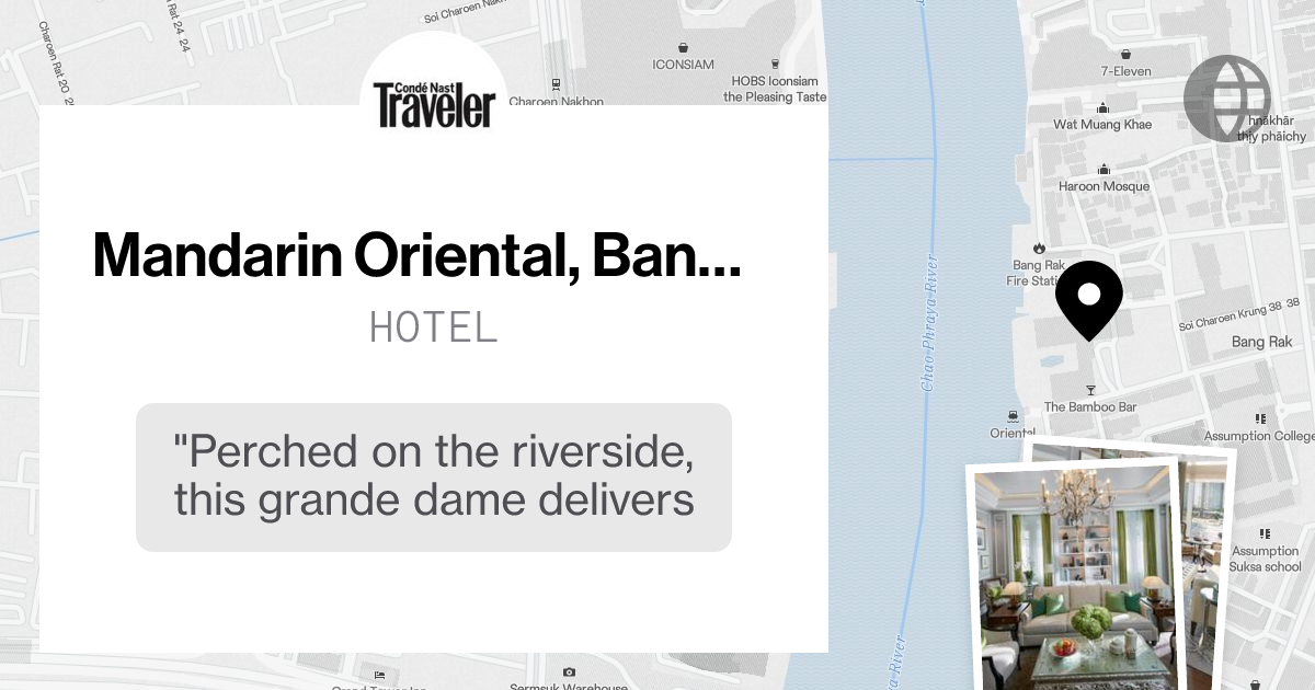 Mandarin Oriental, Bangkok shared by @cntraveler says: ""The Mandarin ...