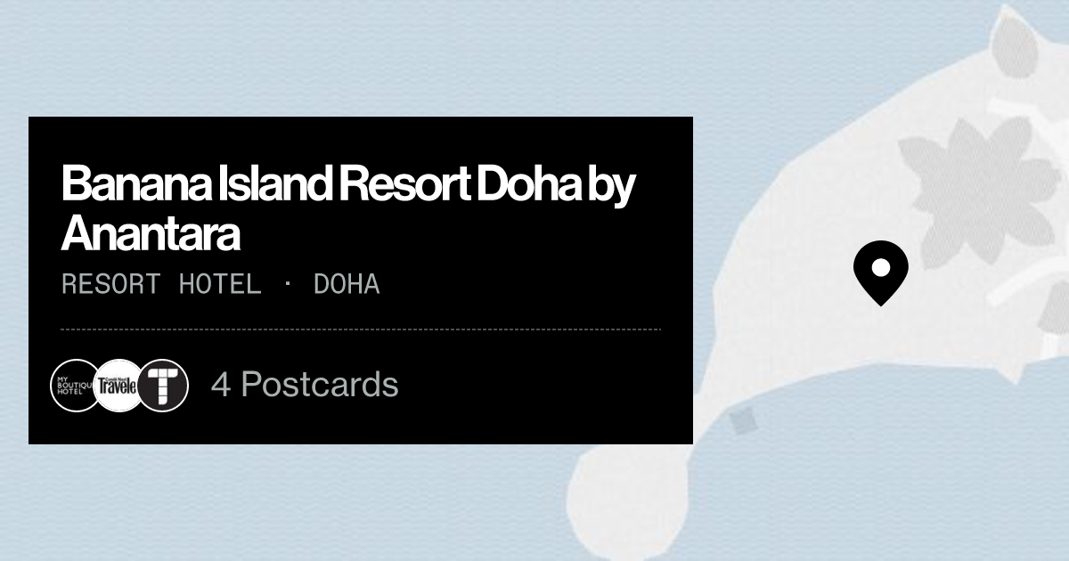 Banana Island Resort Doha by Anantara on Postcard