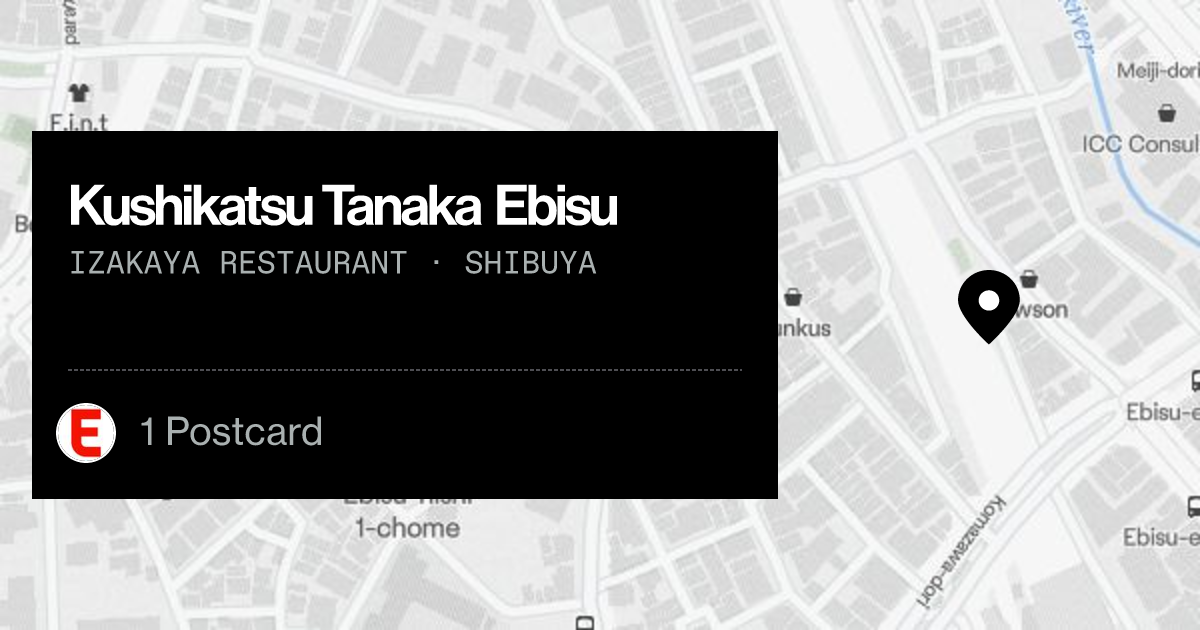 Kushikatsu Tanaka ebisu on Postcard