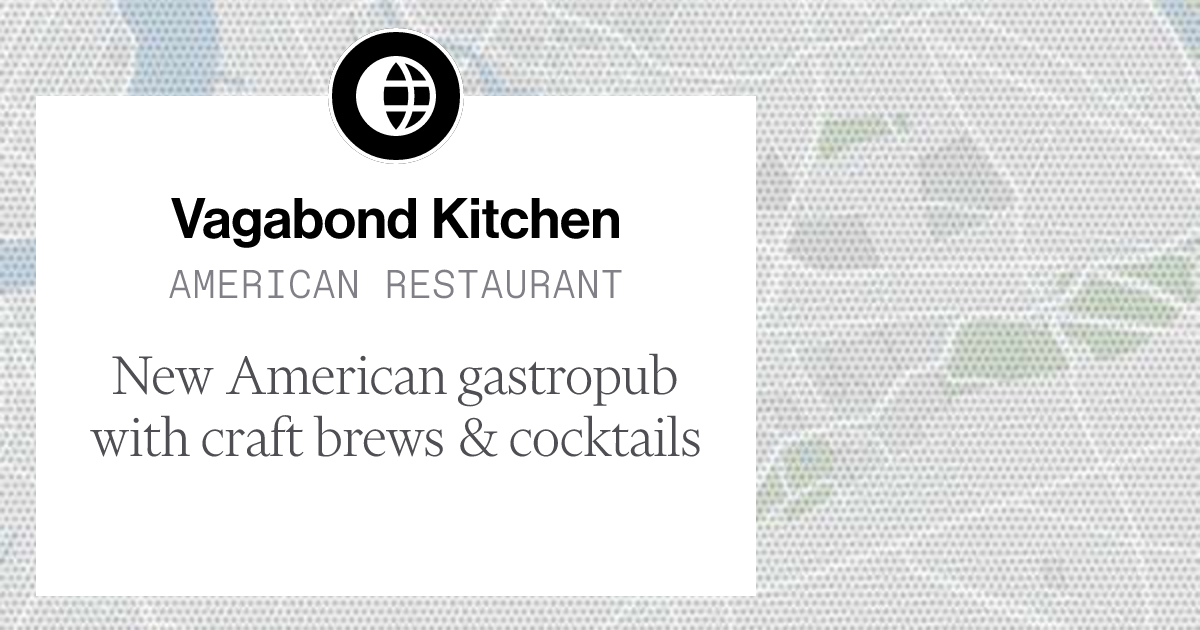 Vagabond Kitchen - American restaurant in Wheeling, Wheeling | Reviews ...